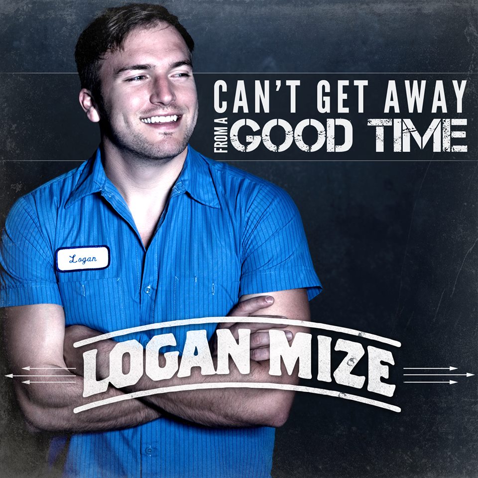Logan Mize Can’t Get Away From a Good Time – Country Universe